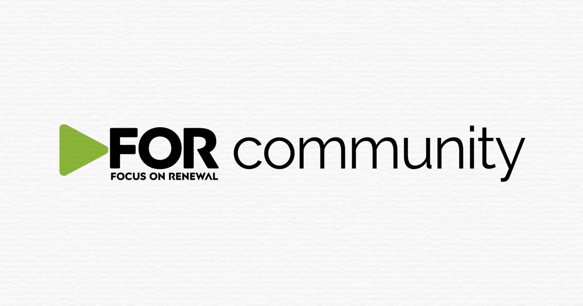 FOR community | Focus on Renewal